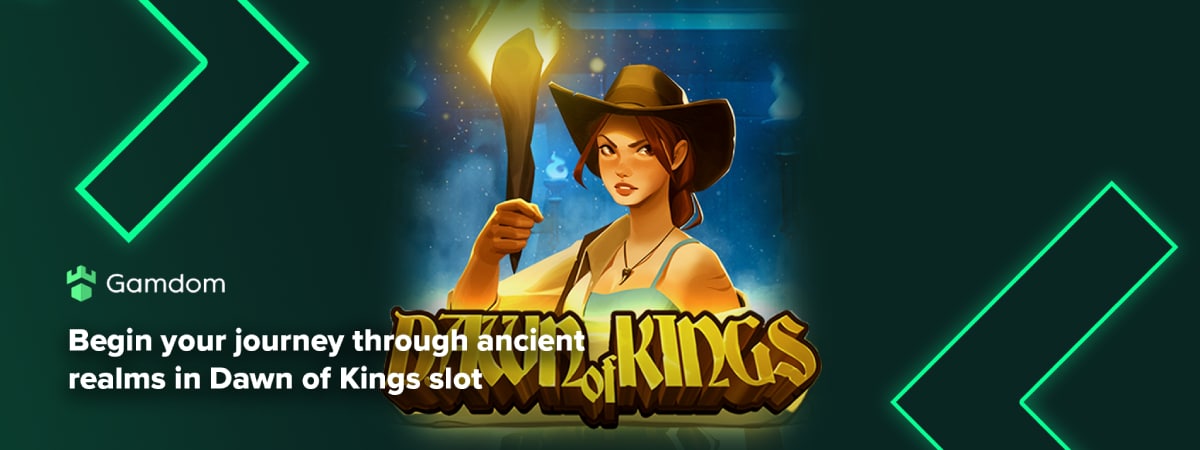 Begin your journey through ancient realms in Dawn of Kings slot