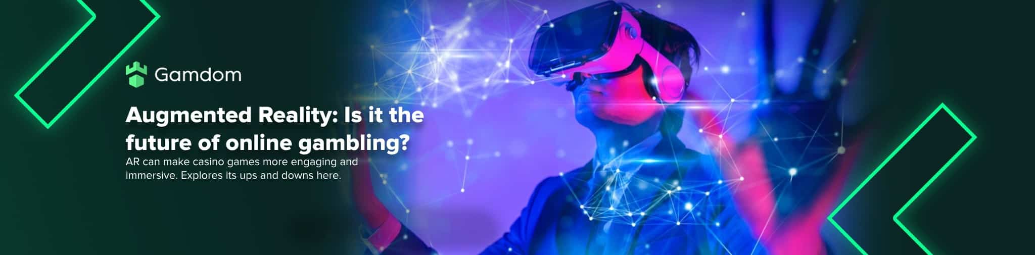 Augmented Reality: Is it the future of online gambling?